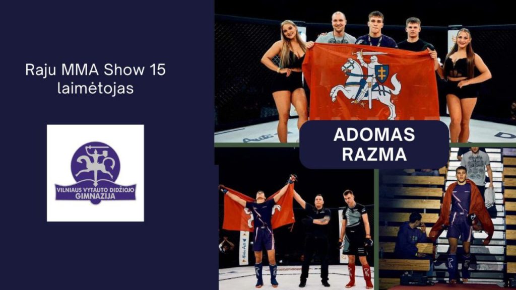 Adomas Razma - Raju MMA Show 15 laimėtojas | Vilniaus Vytauto Didžiojo ...